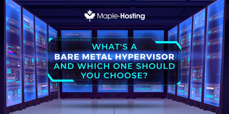 What's a Bare Metal Hypervisor and Which One Should You Choose?